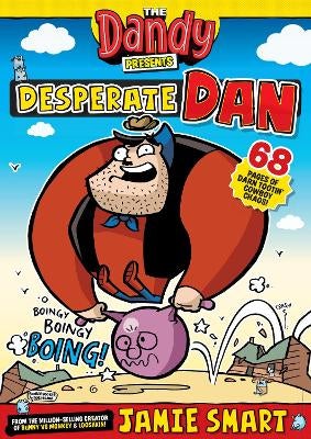 Dandy Presents: Desperate Dan by Jamie Smart by | Paper Plus