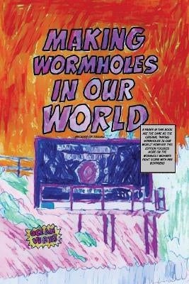 Making Wormholes In Our World......because of trauma.... by Ocean ...