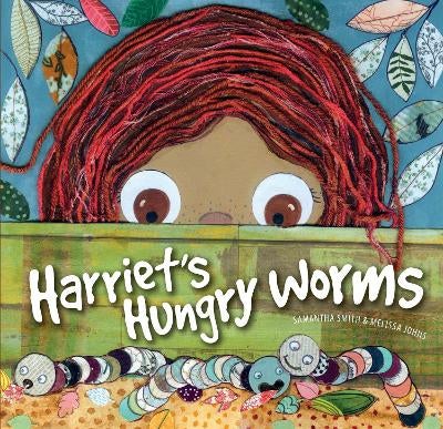 Harriet'S Hungry Worms by Samantha Smith | Paper Plus