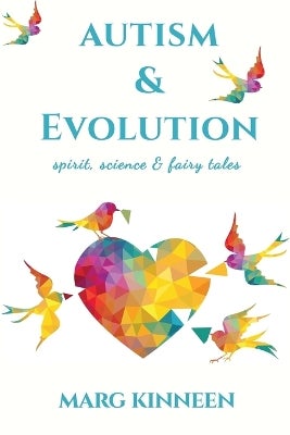 Autism & Evolution by Marg Kinneen | Paper Plus