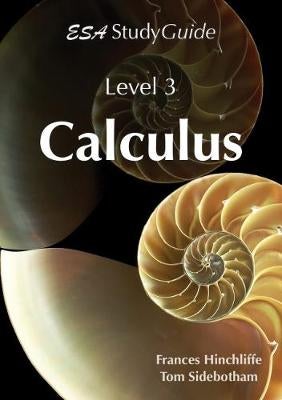 LearnWell ESA Calculus Study Guide Level 3 by Frances Hinchliffe, Tom ...