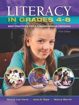 Literacy in Grades 4-8 by Nancy L. Cecil, Joan P. Gipe, Merrill E ...