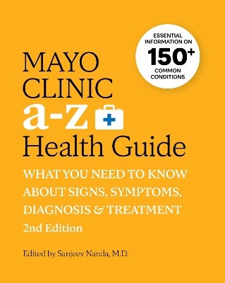 Mayo Clinic A to Z Health Guide, 2nd Edition by Sanjeev Nanda | Paper Plus