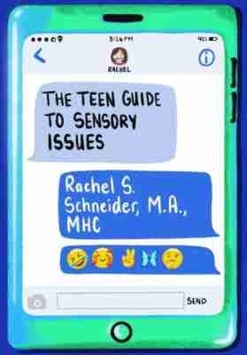 The Teen Guide to Sensory Issues by Rachel S. Schneider | Paper Plus