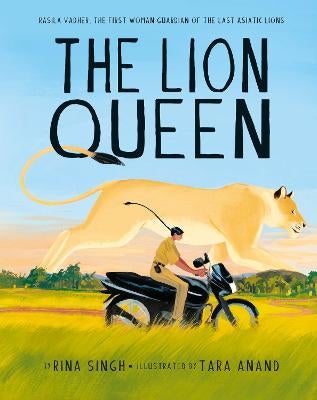 The Lion Queen by Rina Singh | Paper Plus