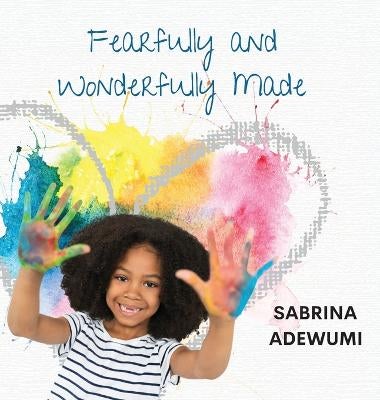 Fearfully and Wonderfully Made by Sabrina Adewumi | Paper Plus
