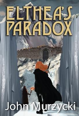 Elthea's Paradox by John Murzycki | Paper Plus