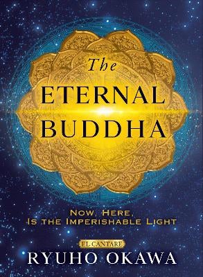 The Eternal Buddha by Ryuho Okawa | Paper Plus
