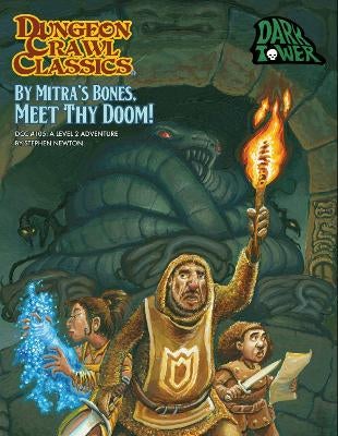 Dungeon Crawl Classics #105 By Mitra’s Bones, Meet Thy Doom! by Stephen ...