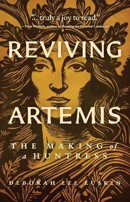 Reviving Artemis by Deborah Lee Luskin | Paper Plus