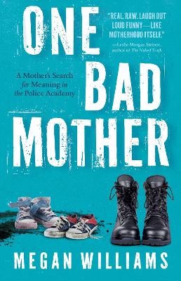 One Bad Mother by Megan Williams | Paper Plus
