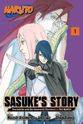 Naruto: Sasuke's Story - The Uchiha and the Heavenly Stardust Vol. 1 by ...