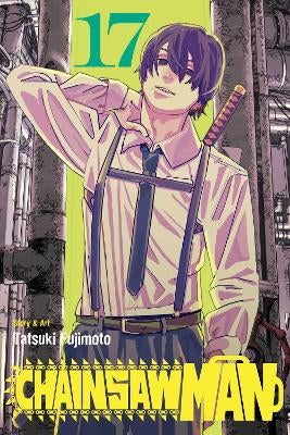 Chainsaw Man, Vol. 17 by Tatsuki Fujimoto | Paper Plus