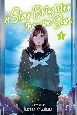 A Star Brighter than the Sun, Vol. 2 by Kazune Kawahara | Paper Plus
