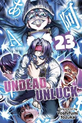 Undead Unluck, Vol. 23 by Yoshifumi Tozuka | Paper Plus