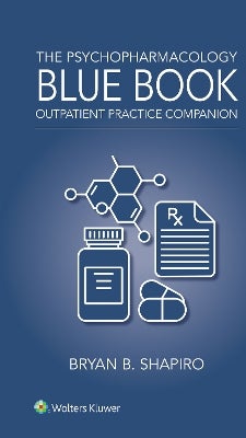 The Psychopharmacology Blue Book by Bryan Shapiro | Paper Plus
