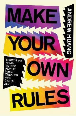 Make Your Own Rules by Andrew Huang | Paper Plus