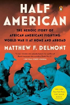 Half American by Matthew F. Delmont | Paper Plus