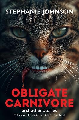 Obligate Carnivore by Stephanie Johnson | Paper Plus