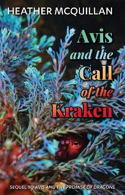 Avis and the Call of the Kraken by Heather McQuillan | Paper Plus