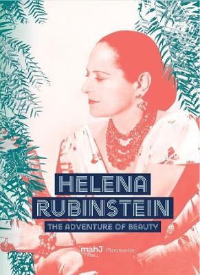 Helena Rubinstein by Michèle Fitoussi, Paul Salmona, Danielle Spera ...