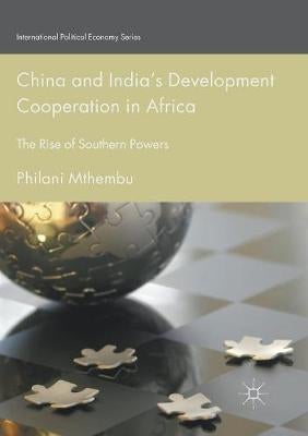 China and India’s Development Cooperation in Africa by Philani Mthembu ...