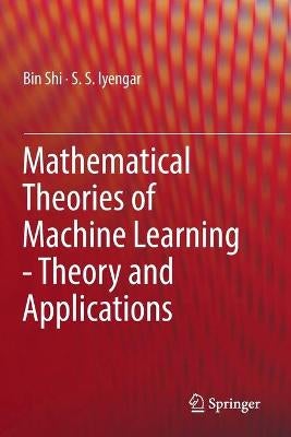 Mathematical Theories of Machine Learning - Theory and Applications by ...