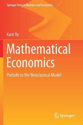 Mathematical Economics by Kam Yu | Paper Plus