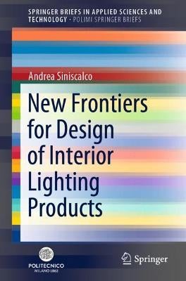 New Frontiers for Design of Interior Lighting Products by Andrea ...
