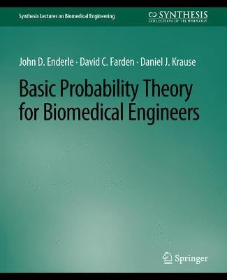 Basic Probability Theory for Biomedical Engineers by John D. Enderle ...