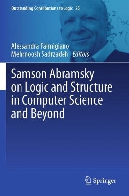 Samson Abramsky on Logic and Structure in Computer Science and Beyond ...