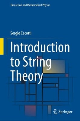 Introduction to String Theory by Sergio Cecotti | Paper Plus