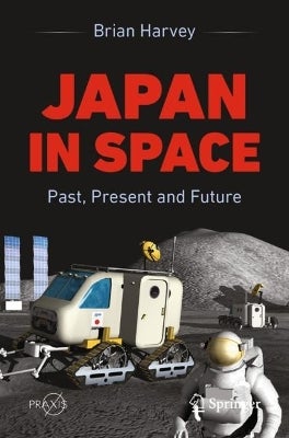 Japan In Space by Brian Harvey | Paper Plus