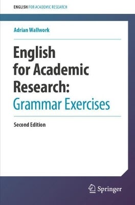 English for Academic Research: Grammar Exercises by Adrian Wallwork ...