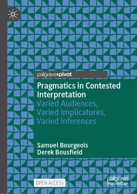 Pragmatics in Contested Interpretation by Samuel Bourgeois, Derek ...