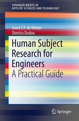 Human Subject Research for Engineers by Joost C.F. de Winter, Dimitra ...