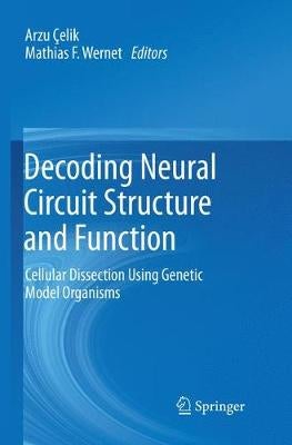 Decoding Neural Circuit Structure and Function by | Paper Plus