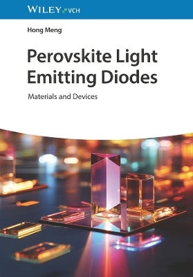 Perovskite Light Emitting Diodes by Hong Meng | Paper Plus