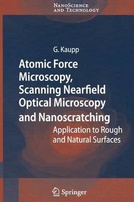 Atomic Force Microscopy, Scanning Nearfield Optical Microscopy and ...