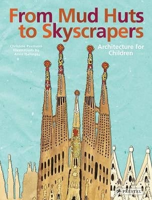From Mud Huts to Skyscrapers by Christine Paxmann | Paper Plus