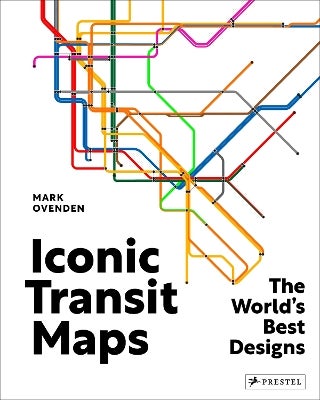 Iconic Transit Maps by Mark Ovenden | Paper Plus