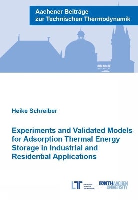 Experiments and Validated Models for Adsorption Thermal Energy Storage in Industrial and ...