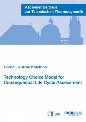 Technology Choice Model for Consequential Life Cycle Assessment by Dr ...