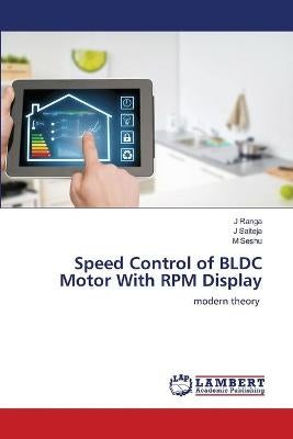 Speed Control of BLDC Motor With RPM Display by J Ranga, J Saiteja, M ...