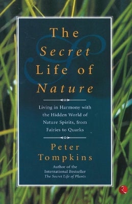 Secret Life of Nature by Peter Tompkins | Paper Plus