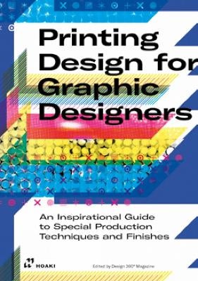 Printing Design for Graphic Designers: An Inspirational Guide to ...