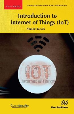 Introduction to Internet of Things (IoT) by Ahmed Banafa | Paper Plus