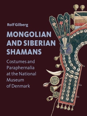 Mongolian and Siberian Shamans by Rolf Gilberg | Paper Plus
