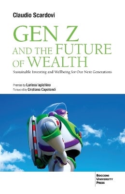 Gen Z and the Future of Wealth by Claudio Scardovi | Paper Plus