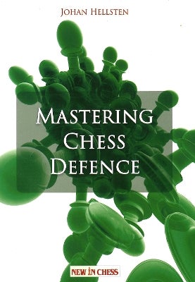 Mastering Chess Defense by Johan Hellsten | Paper Plus